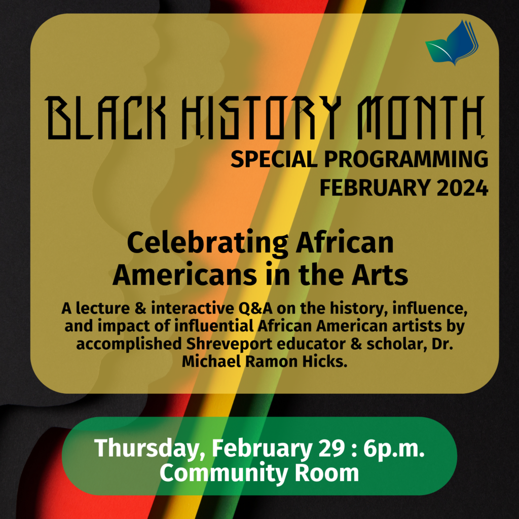 Celebrating African Americans in the Arts - Lincoln Parish Library